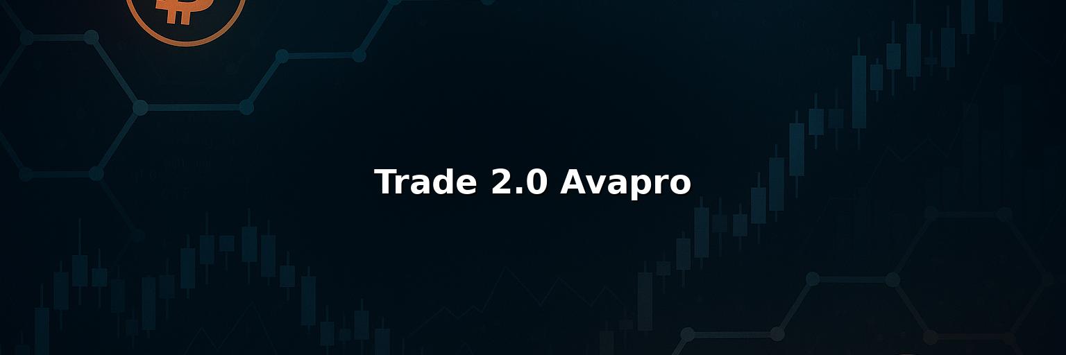 Trade 2.0 Avapro Review 2025: Safety Fees Pros & Cons - Selce Reviews